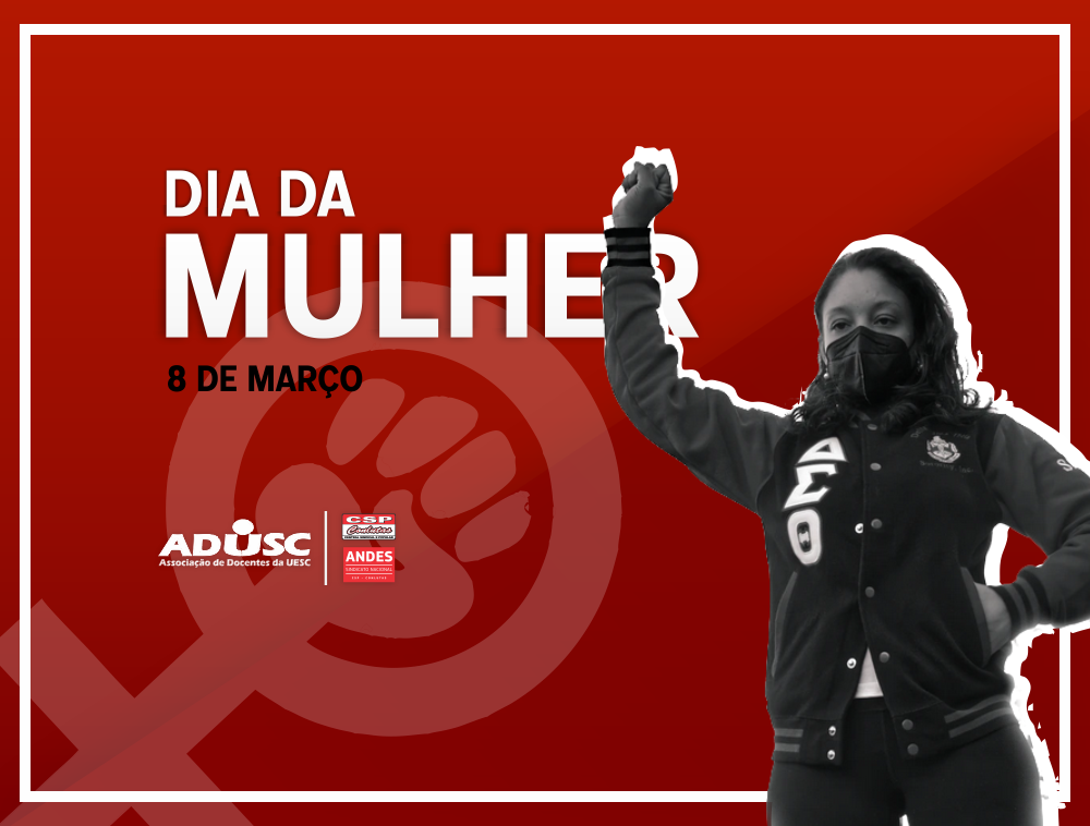 8M: dia de luta das mulheres » Portal ADUSC